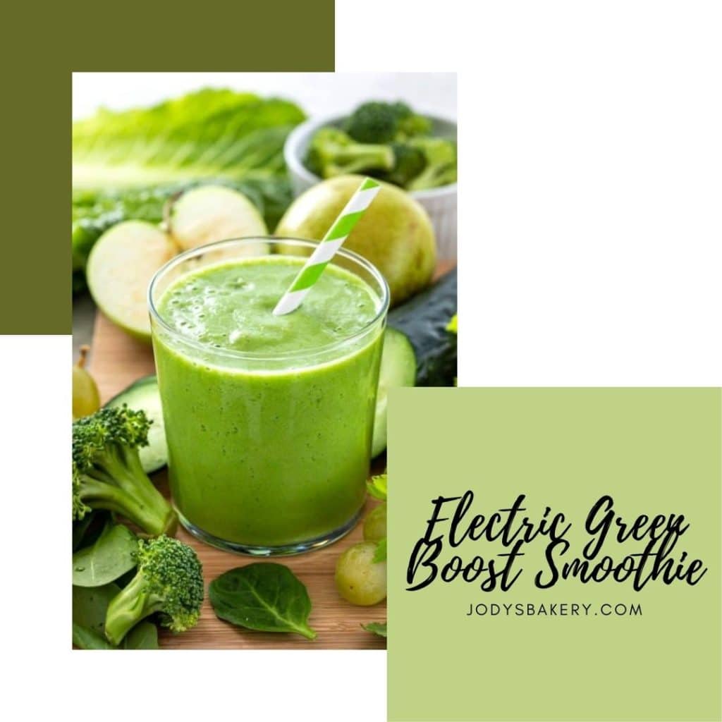 Electric Green Boost Smoothie - Jody's Bakery
