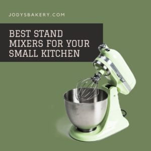 What Size Stand Mixer Do I Need? - Jody's Bakery
