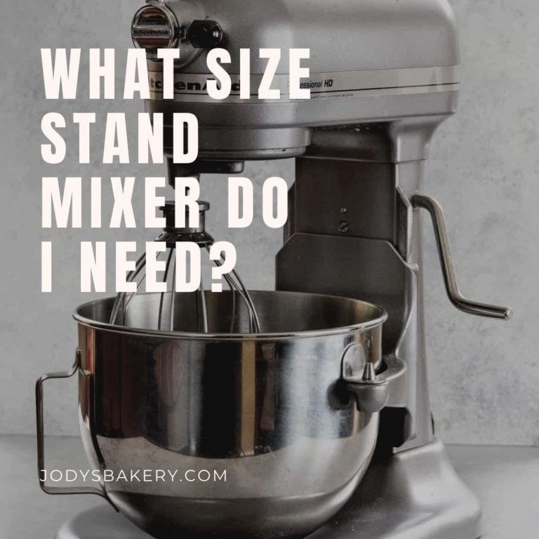 What Size Stand Mixer Do I Need? - Jody's Bakery