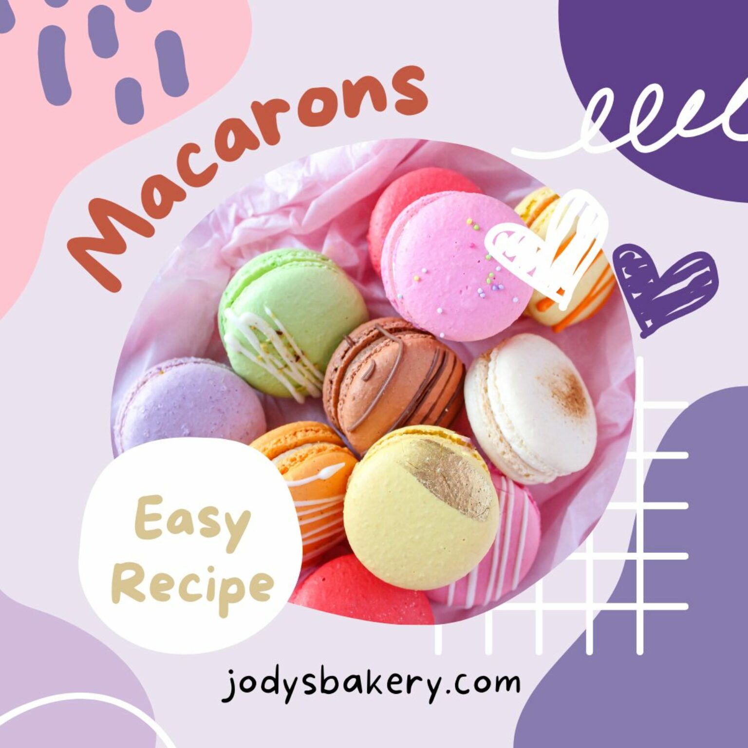 Easy Macaron Recipe - Jody's Bakery
